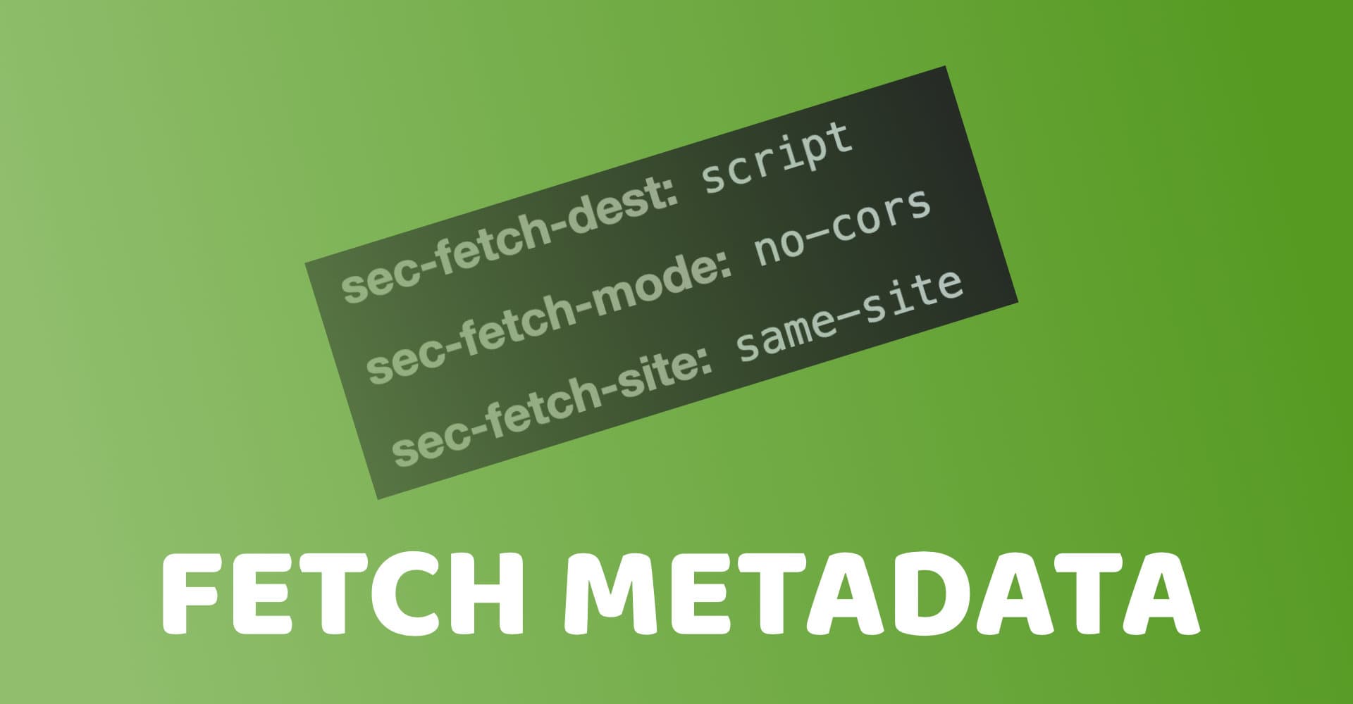 Fetch Metadata and Isolation Policies – AppSec Monkey
